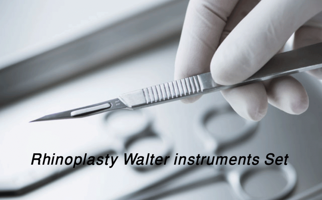 Rhinoplasty Walter Instruments Set - Libra Surgical Instruments